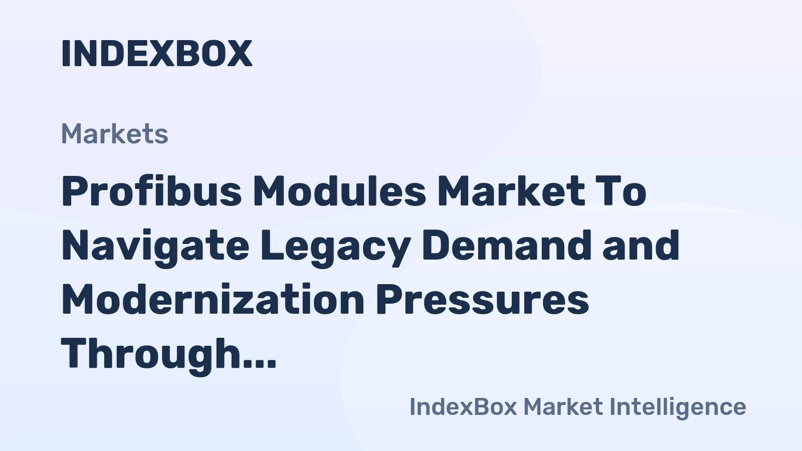 Profibus Modules Market to Navigate Legacy Demand and Modernization Pressures Through 2035