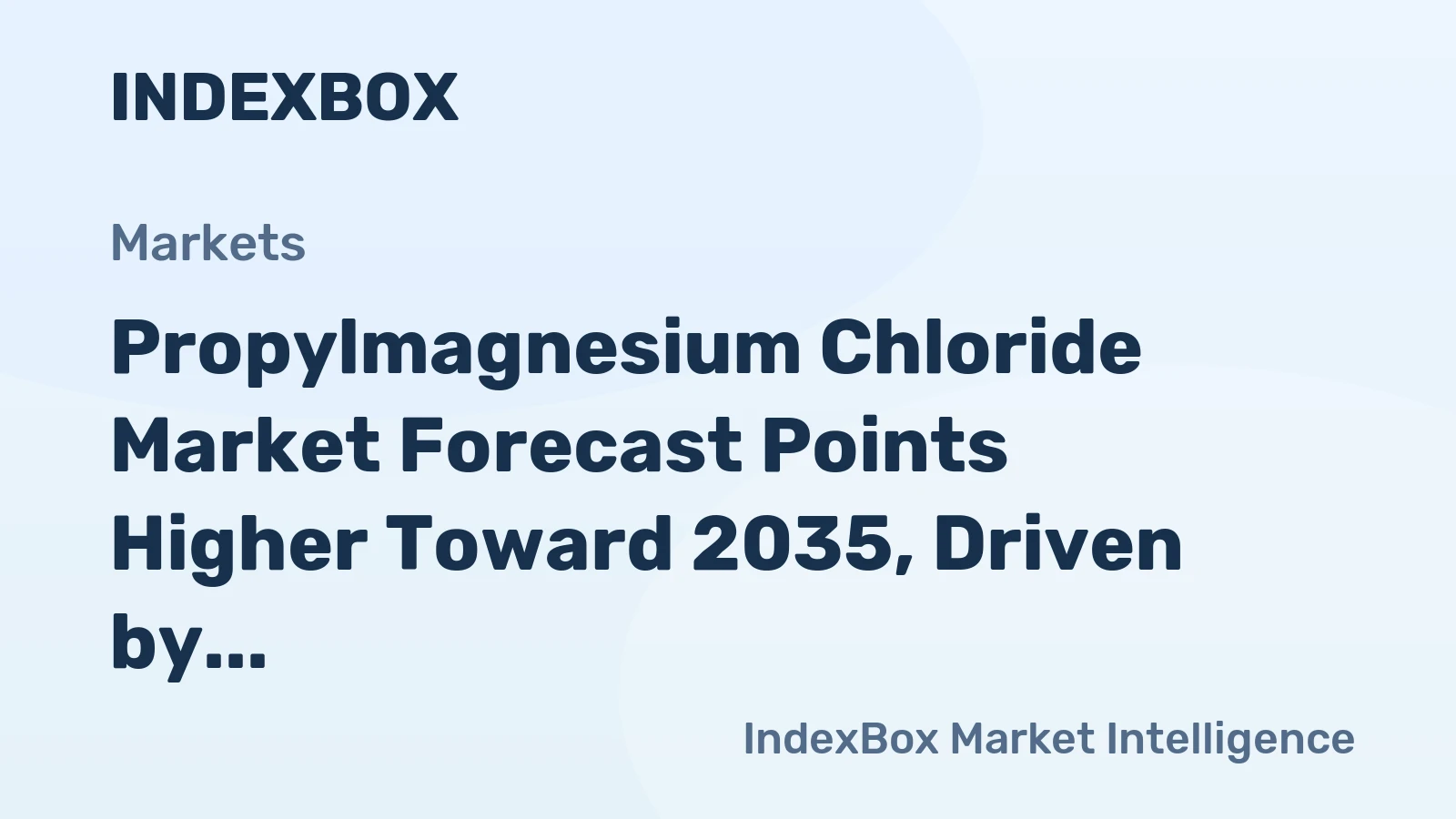 Propylmagnesium Chloride Market Forecast Points Higher Toward 2035, Driven by Pharmaceutical Innovation