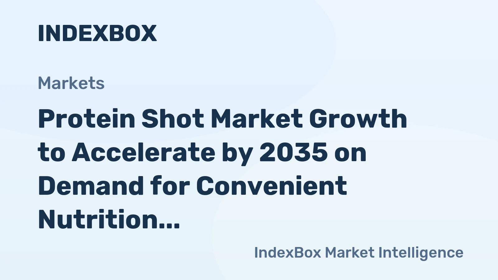 Protein Shot Market Growth to Accelerate by 2035 on Demand for Convenient Nutrition