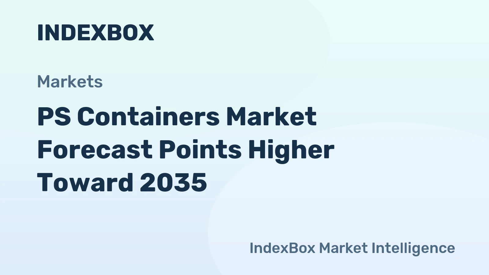 PS Containers Market Forecast Points Higher Toward 2035, Driven by Foodservice Expansion and E-Commerce Packaging Demand