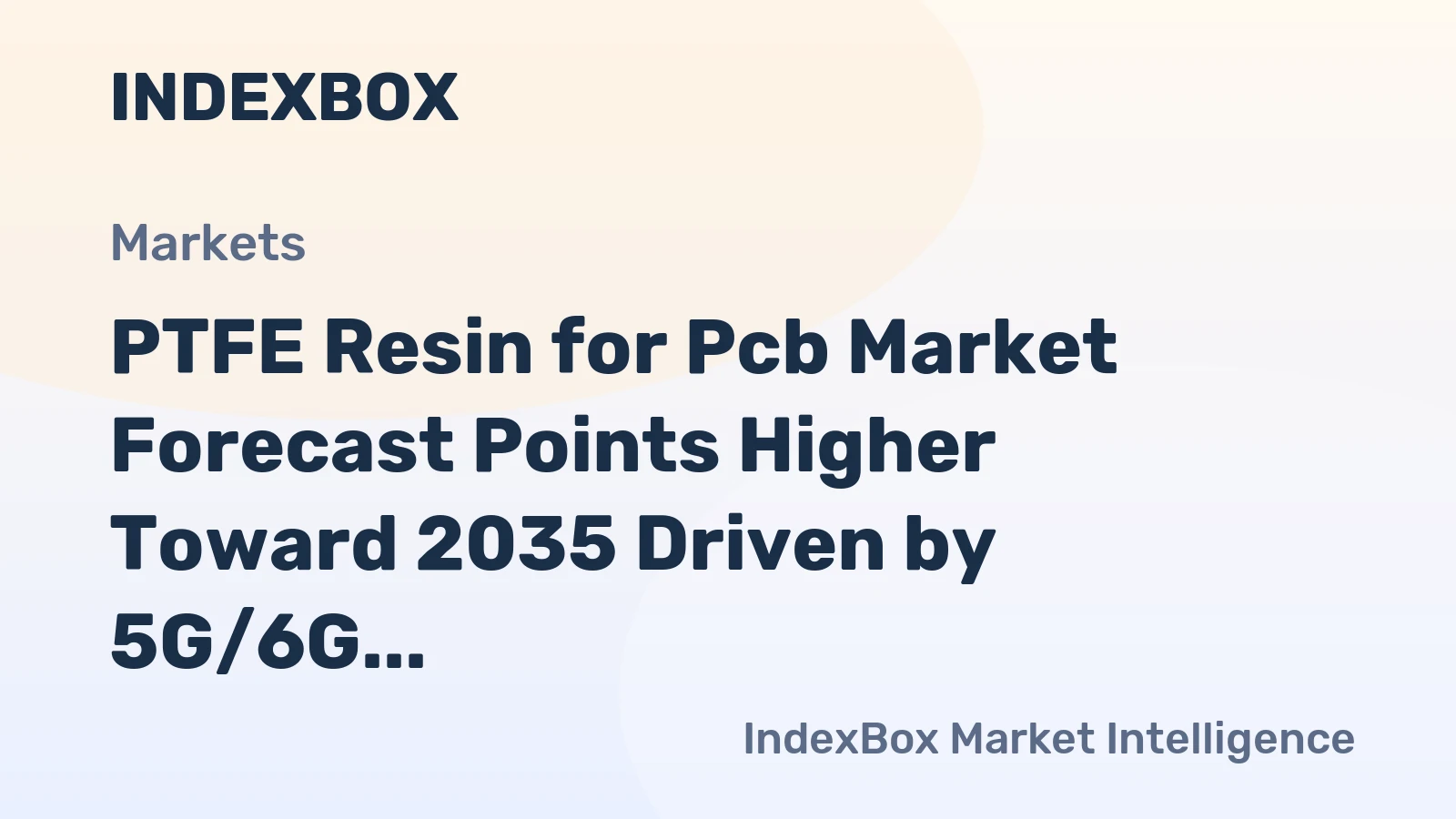 PTFE Resin for Pcb Market Forecast Points Higher Toward 2035 Driven by 5G/6G Infrastructure Expansion