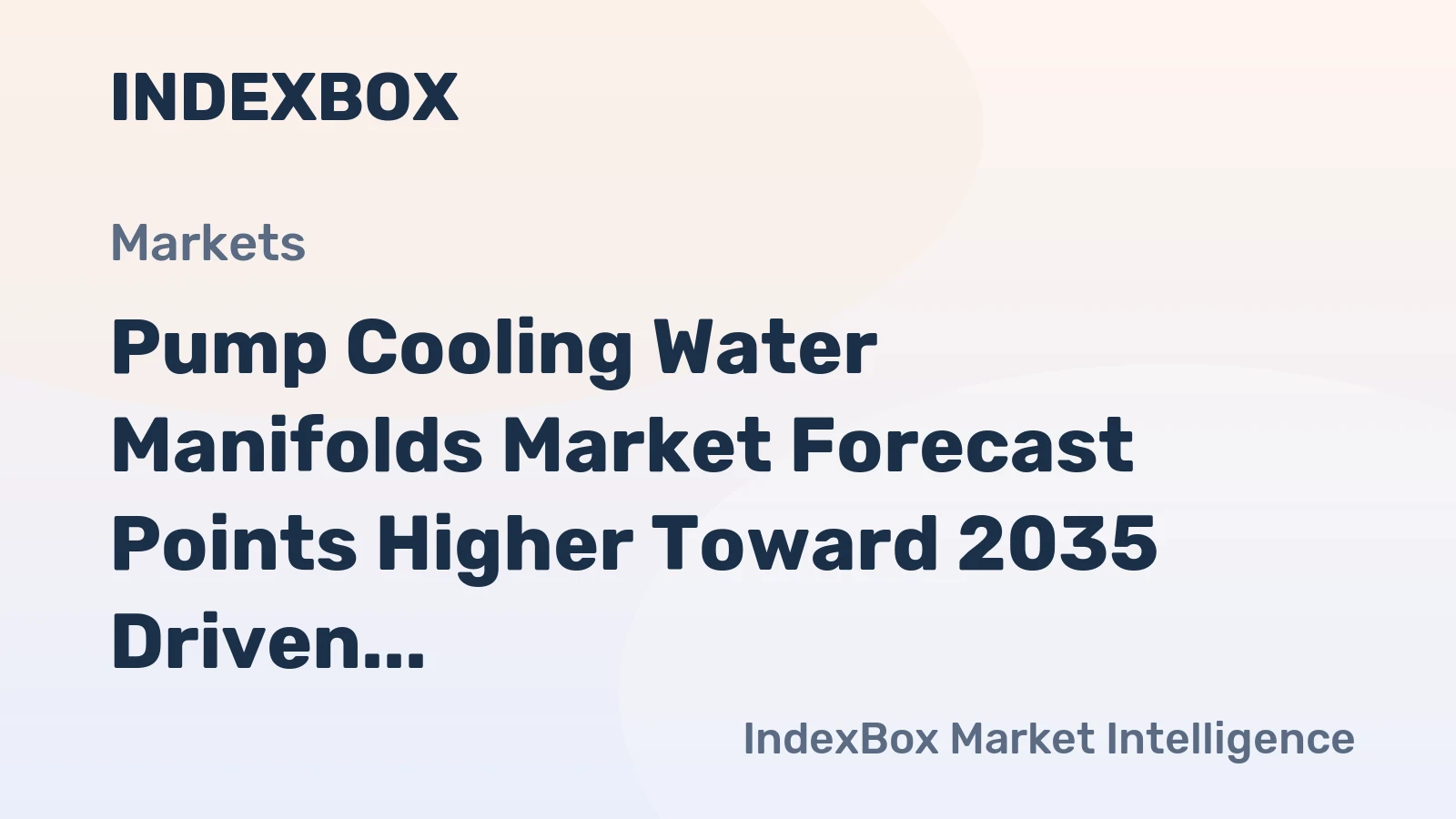 Pump Cooling Water Manifolds Market Forecast Points Higher Toward 2035 Driven by Semiconductor Fab Expansion