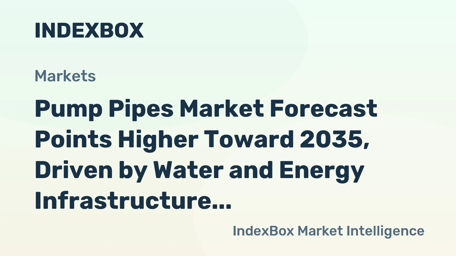 Pump Pipes Market Forecast Points Higher Toward 2035, Driven by Water and Energy Infrastructure