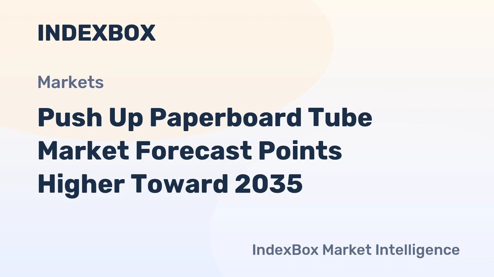 Push Up Paperboard Tube Market Forecast Points Higher Toward 2035, Driven by Sustainability Mandates and E-Commerce Expansion