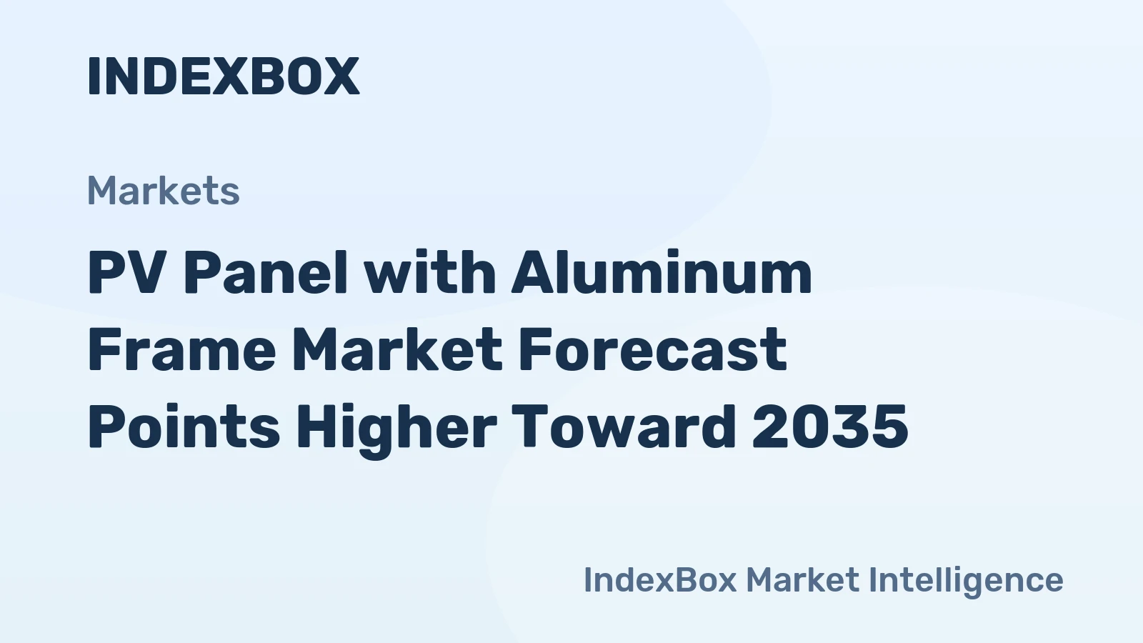 PV Panel with Aluminum Frame Market Forecast Points Higher Toward 2035, Driven by Global Solar Expansion and Module Upsizing