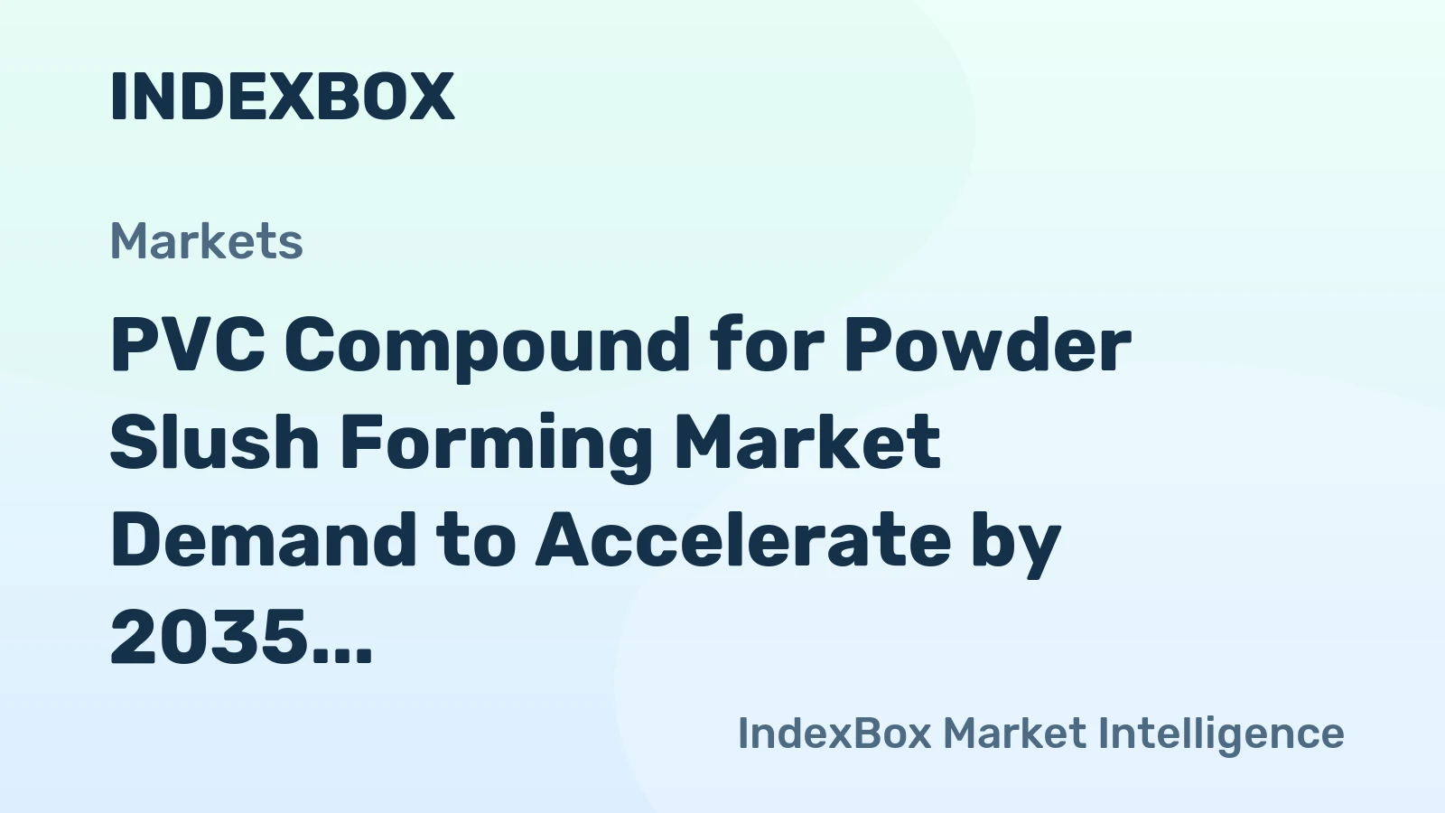 PVC Compound for Powder Slush Forming Market Demand to Accelerate by 2035, Driven by Automotive Interior Upgrades and Electrification
