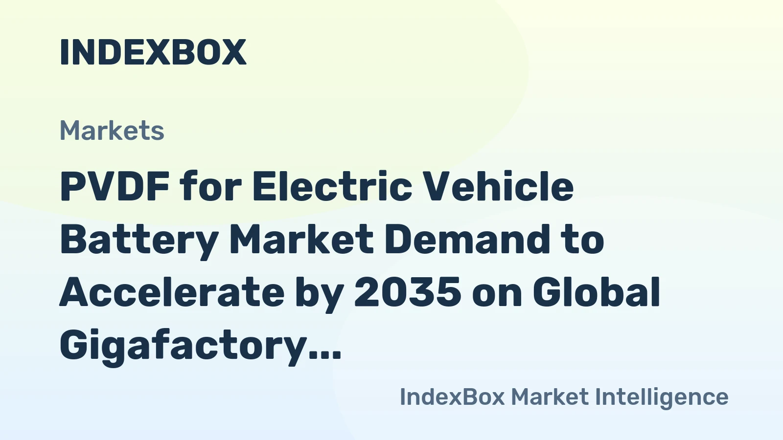 PVDF for Electric Vehicle Battery Market Demand to Accelerate by 2035 on Global Gigafactory Expansion and High-Nickel Cathode Uptake