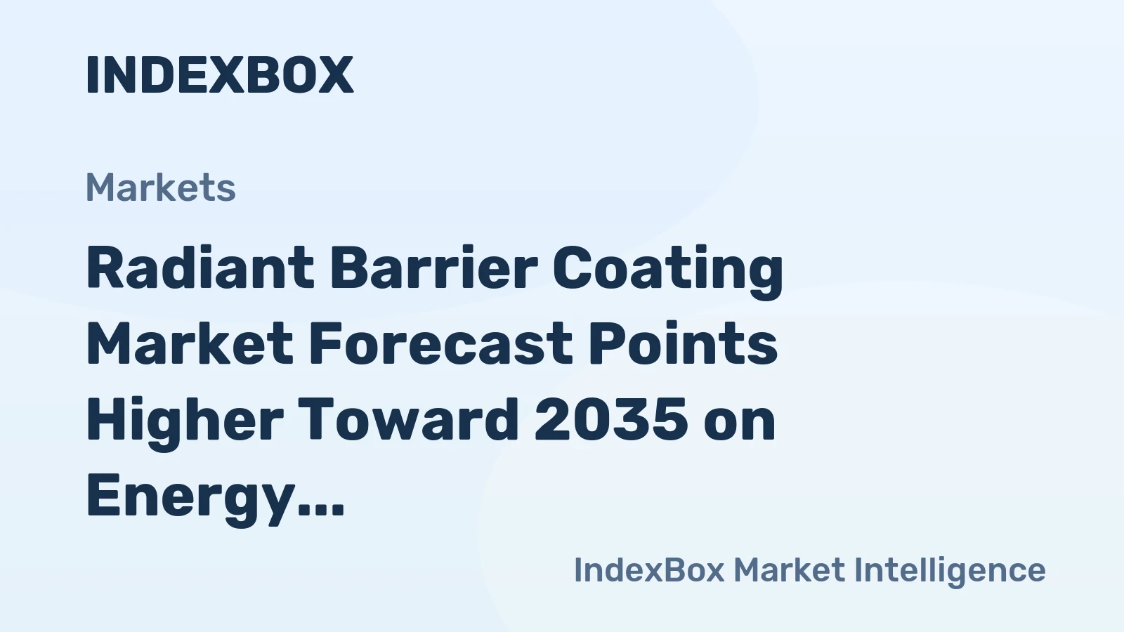 Radiant Barrier Coating Market Forecast Points Higher Toward 2035 on Energy Efficiency Mandates