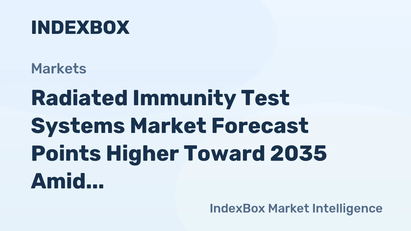 Radiated Immunity Test Systems Market Forecast Points Higher Toward 2035 Amid 5G and ADAS Compliance Demands