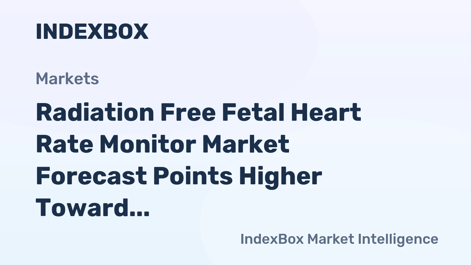 Radiation Free Fetal Heart Rate Monitor Market Forecast Points Higher Toward 2035, Driven by Rising Prenatal Health Awareness