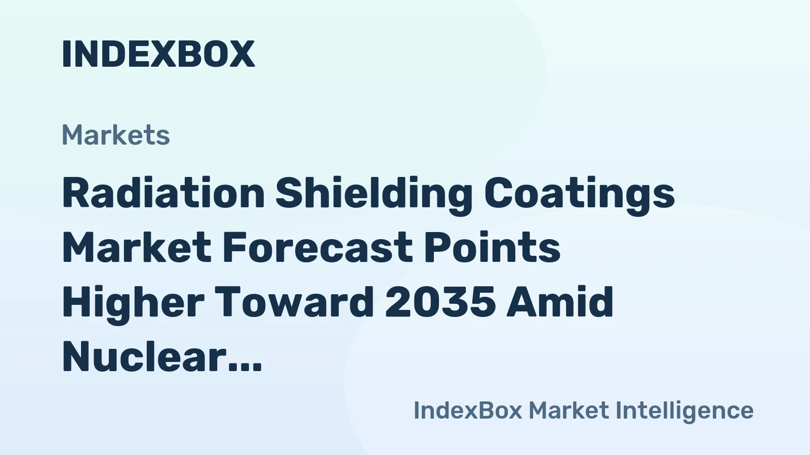 Radiation Shielding Coatings Market Forecast Points Higher Toward 2035 Amid Nuclear Expansion and Medical Imaging Growth