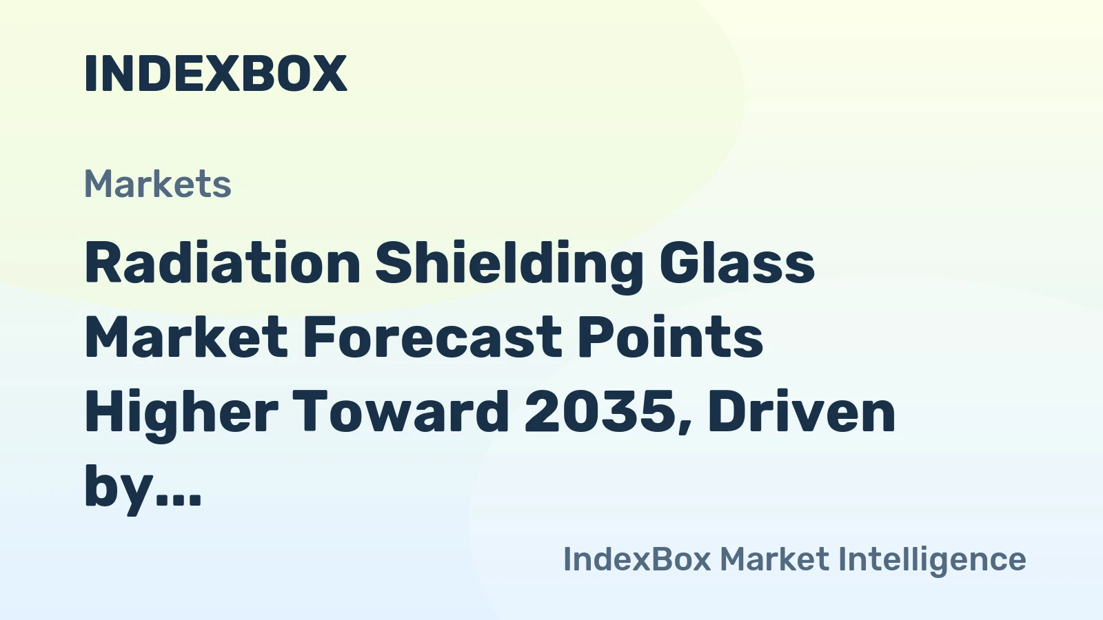 Radiation Shielding Glass Market Forecast Points Higher Toward 2035, Driven by Medical Imaging Expansion