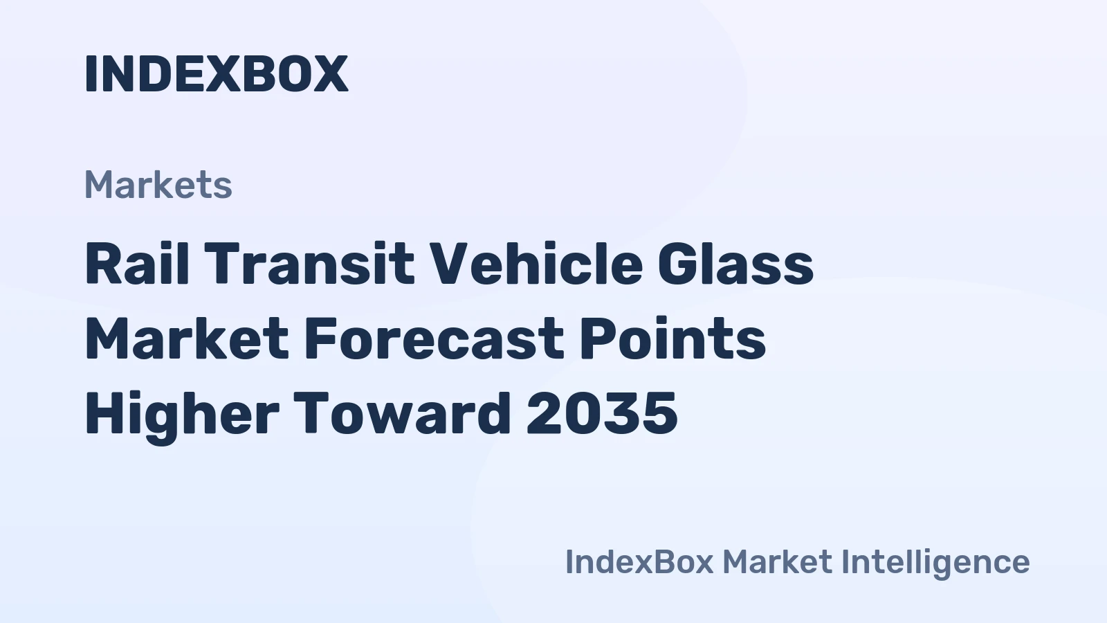 Rail Transit Vehicle Glass Market Forecast Points Higher Toward 2035, Driven by Urbanization and Fleet Modernization