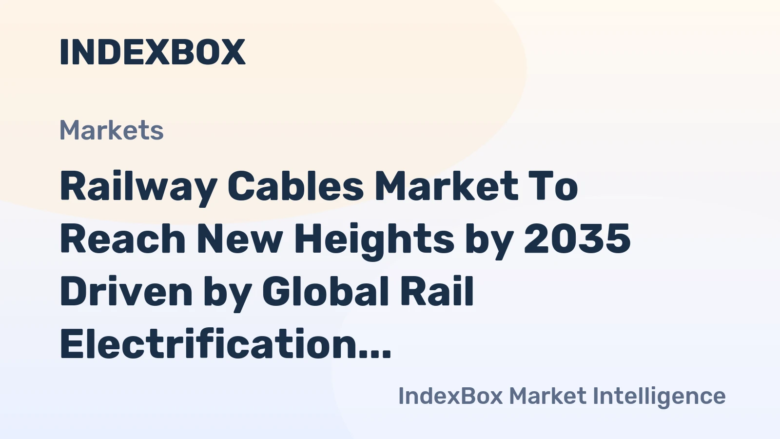Railway Cables Market to Reach New Heights by 2035 Driven by Global Rail Electrification and Digital Signaling Upgrades
