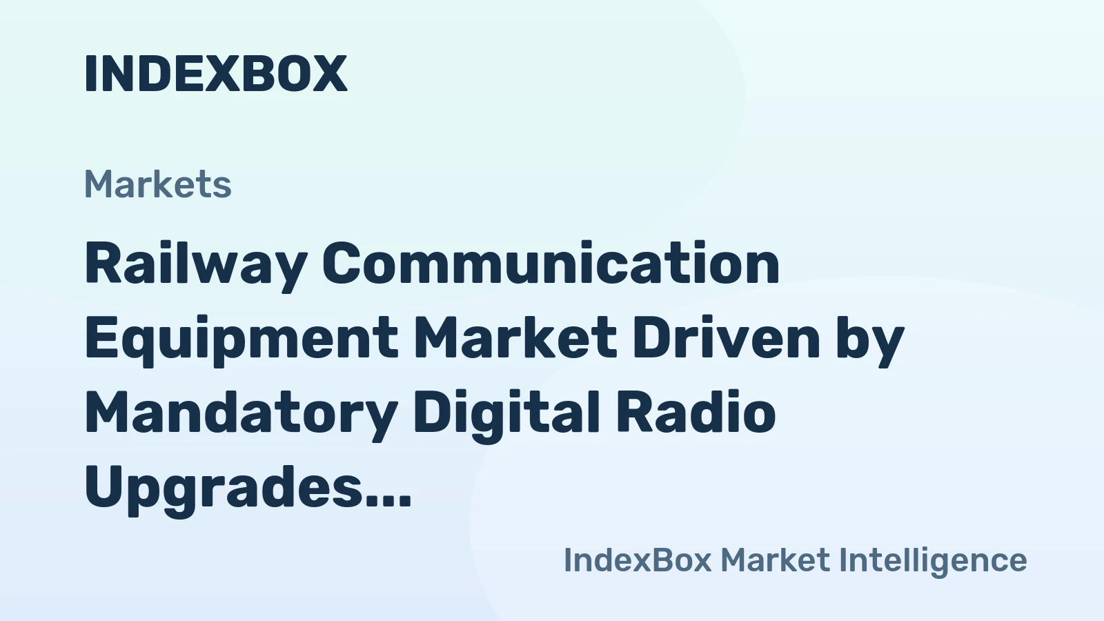 Railway Communication Equipment Market Driven by Mandatory Digital Radio Upgrades to 2035