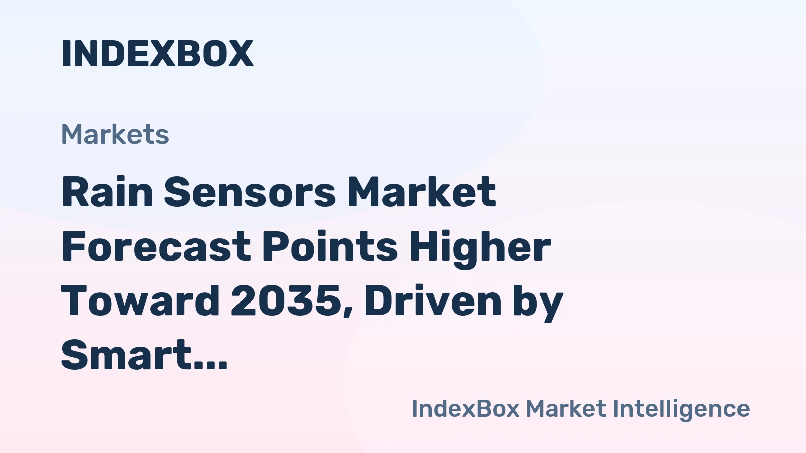 Rain Sensors Market Forecast Points Higher Toward 2035, Driven by Smart Infrastructure