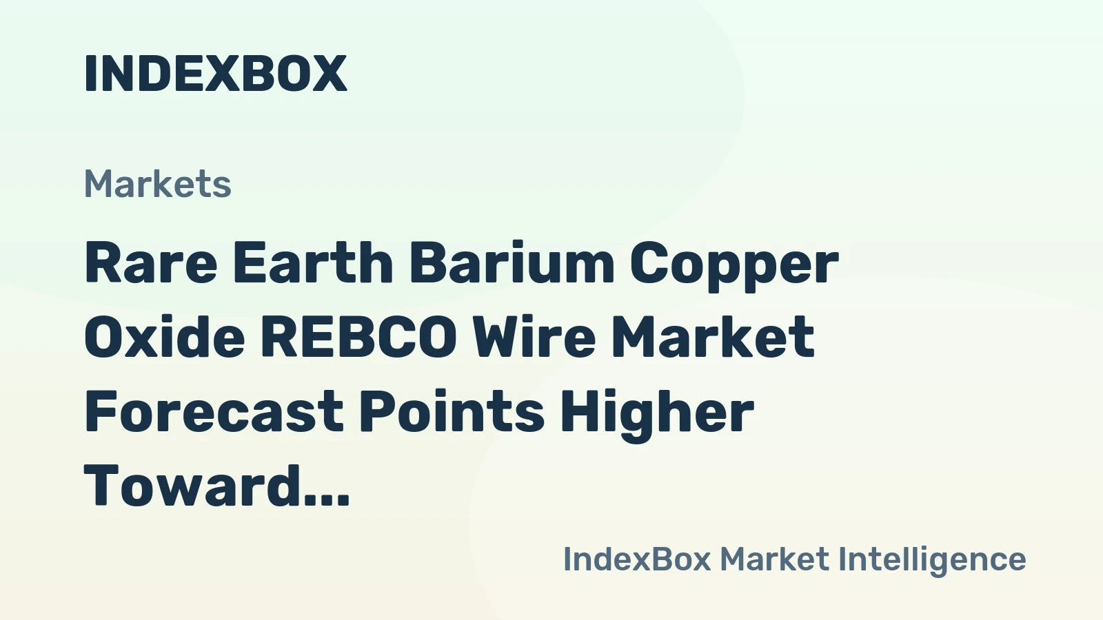 Rare Earth Barium Copper Oxide REBCO Wire Market Forecast Points Higher Toward 2035, Driven by Fusion Energy and Grid Modernization