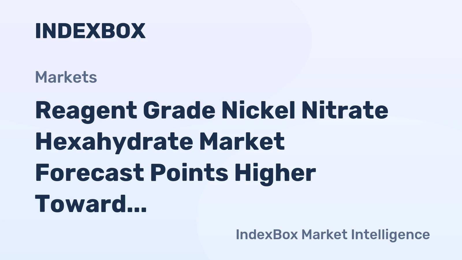 Reagent Grade Nickel Nitrate Hexahydrate Market Forecast Points Higher Toward 2035 on Electronics Miniaturization Demand