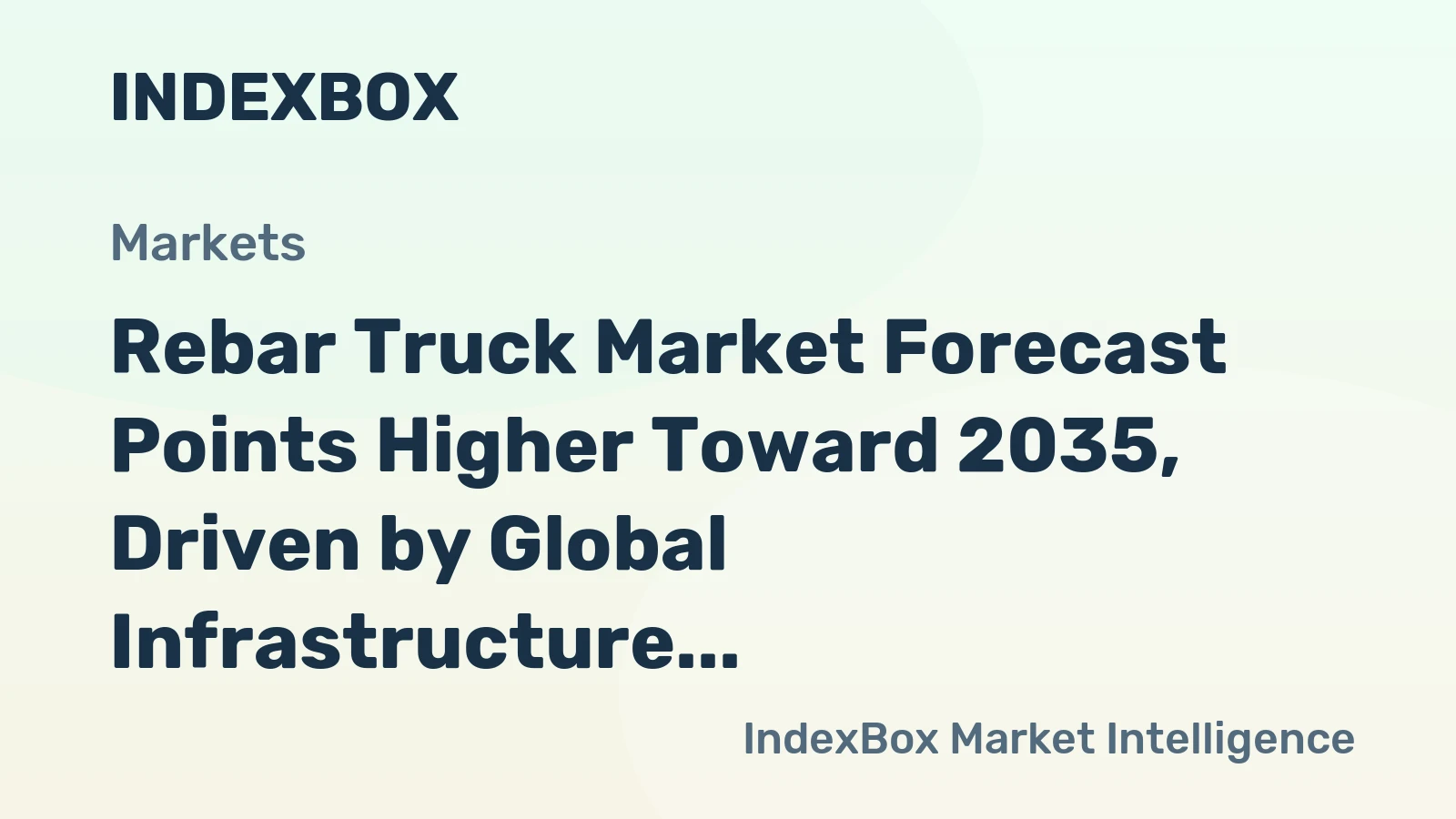 Rebar Truck Market Forecast Points Higher Toward 2035, Driven by Global Infrastructure Modernization