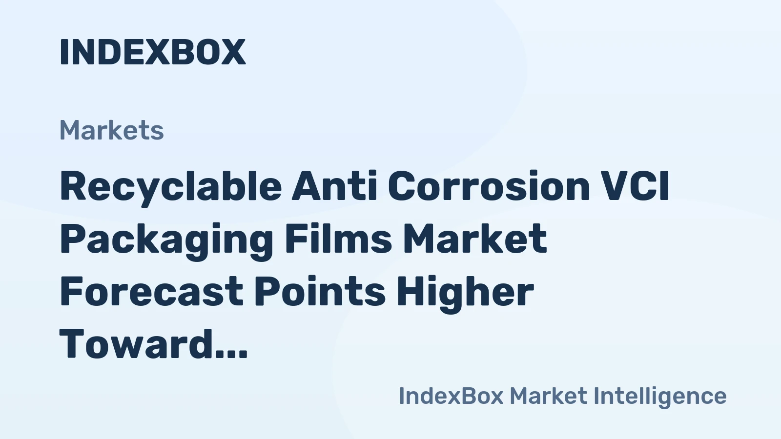 Recyclable Anti Corrosion VCI Packaging Films Market Forecast Points Higher Toward 2035, Driven by Circular Economy Mandates