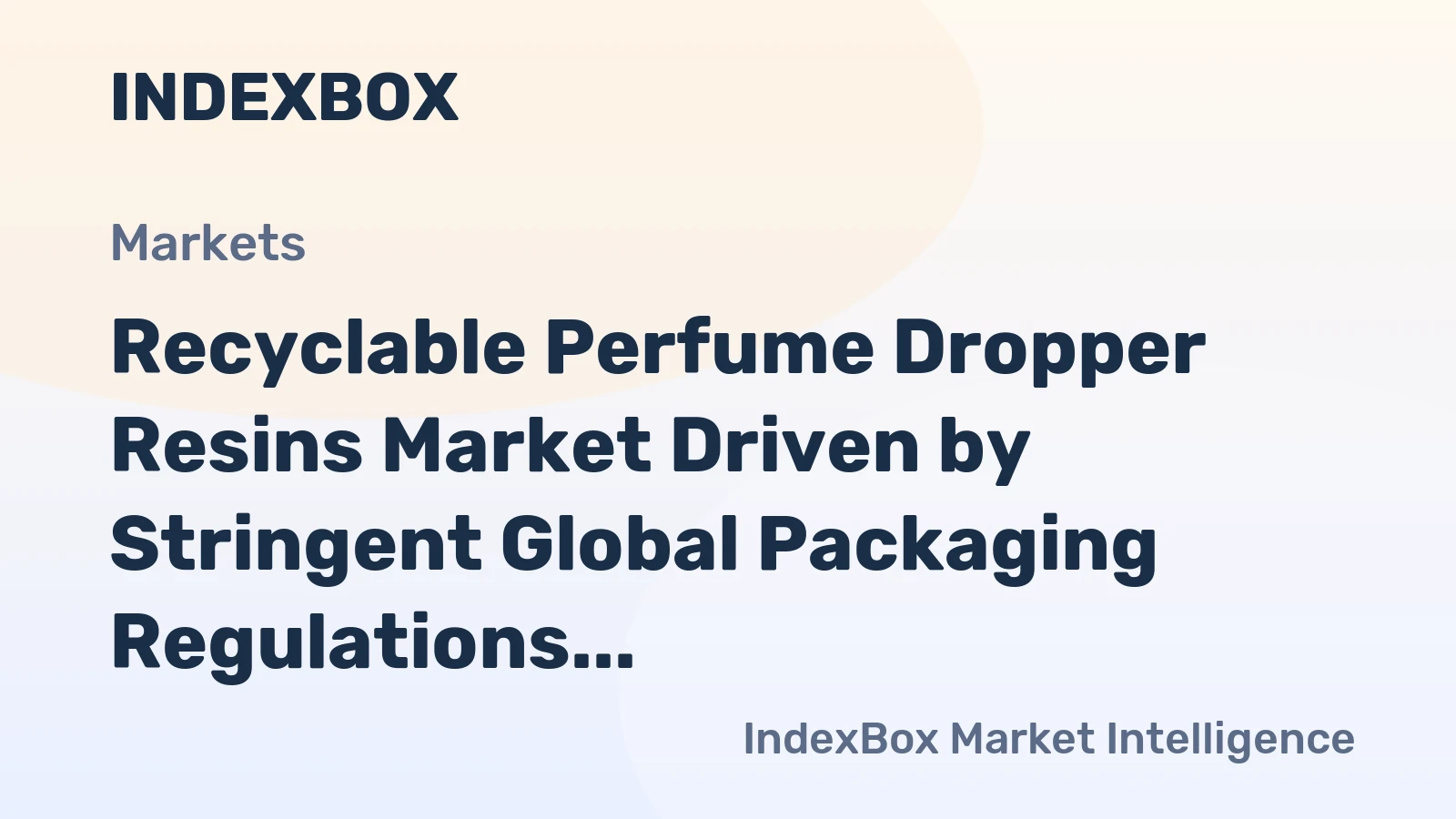 Recyclable Perfume Dropper Resins Market Driven by Stringent Global Packaging Regulations Through 2035