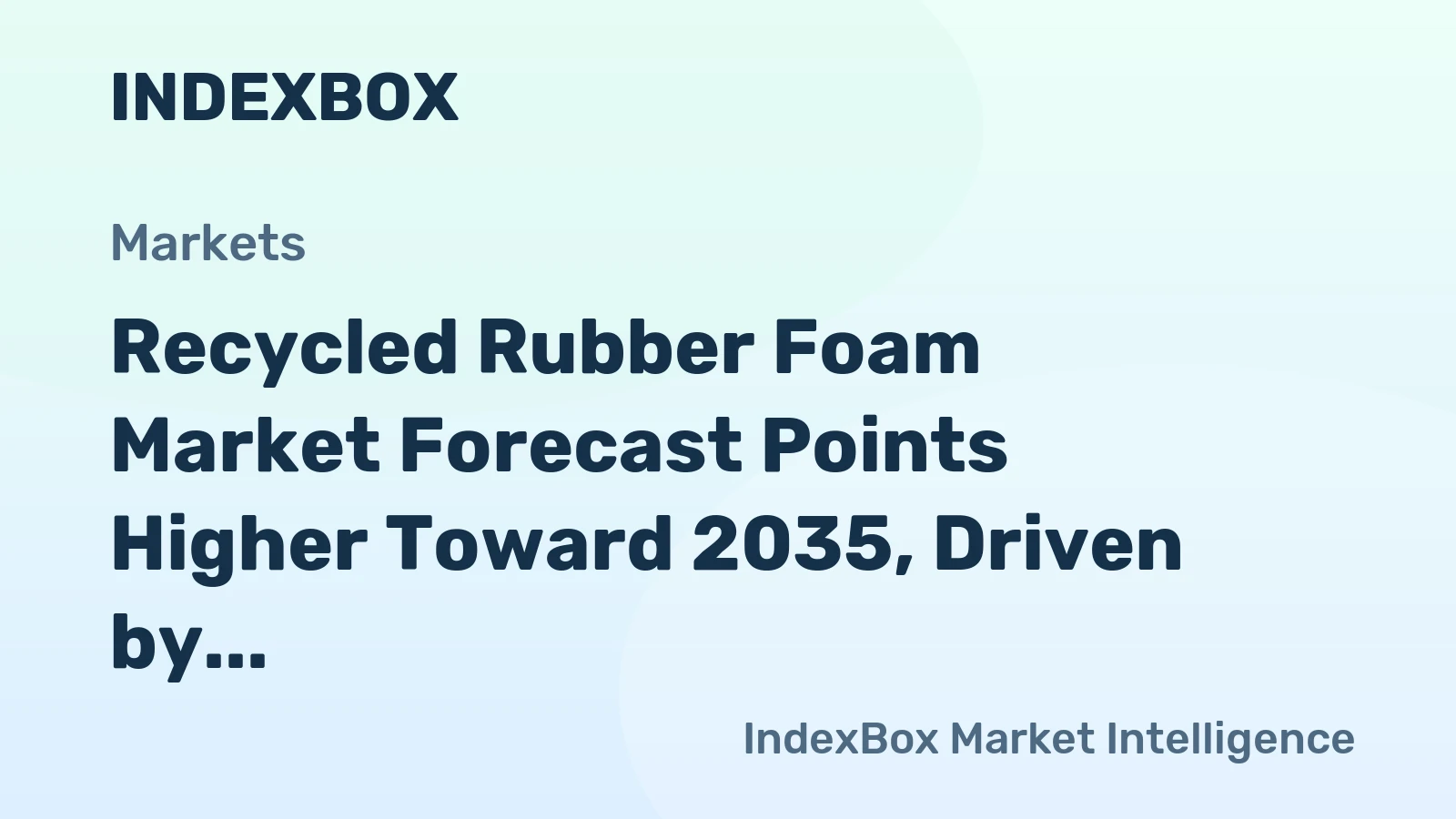 Recycled Rubber Foam Market Forecast Points Higher Toward 2035, Driven by Electronics Sustainability Mandates