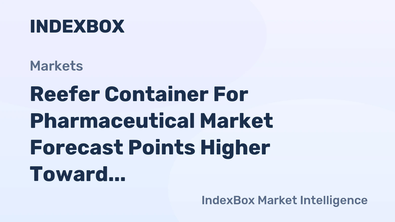 Reefer Container for Pharmaceutical Market Forecast Points Higher Toward 2035 on Biologic Cold-Chain Expansion