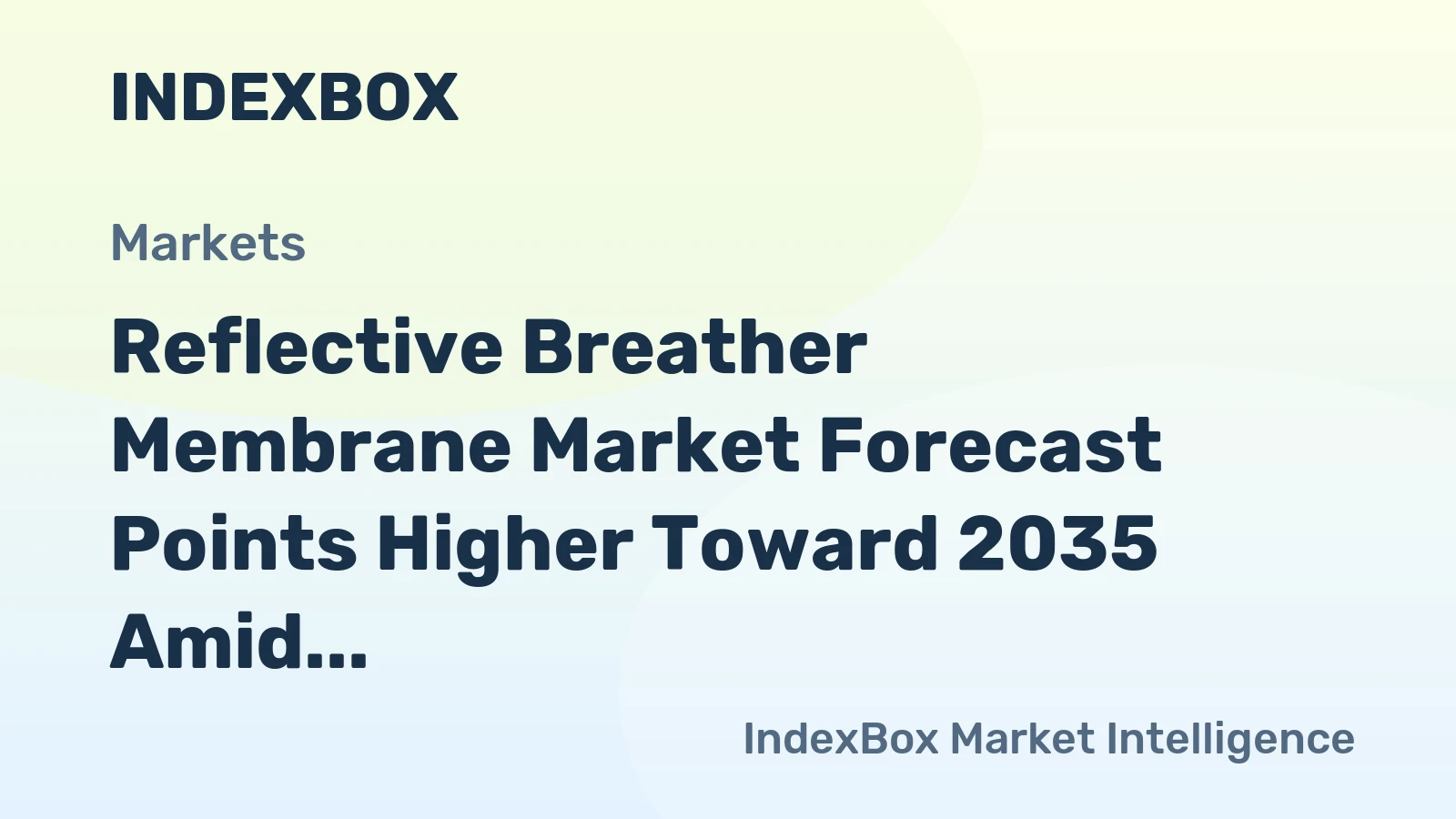Reflective Breather Membrane Market Forecast Points Higher Toward 2035 Amid Stricter Building Energy Codes