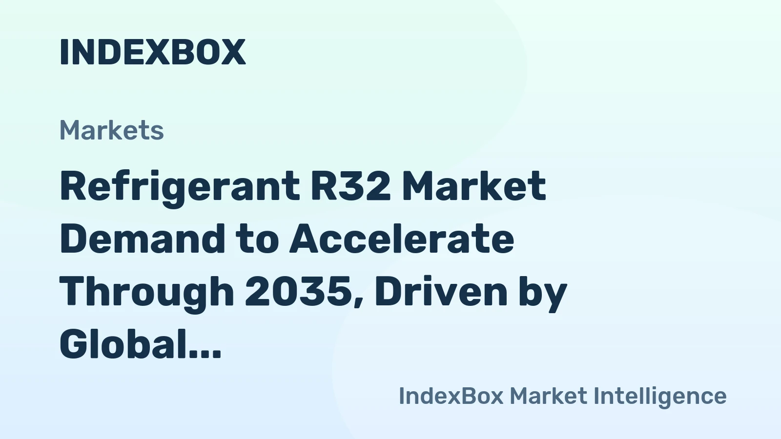 Refrigerant R32 Market Demand to Accelerate Through 2035, Driven by Global AC Expansion