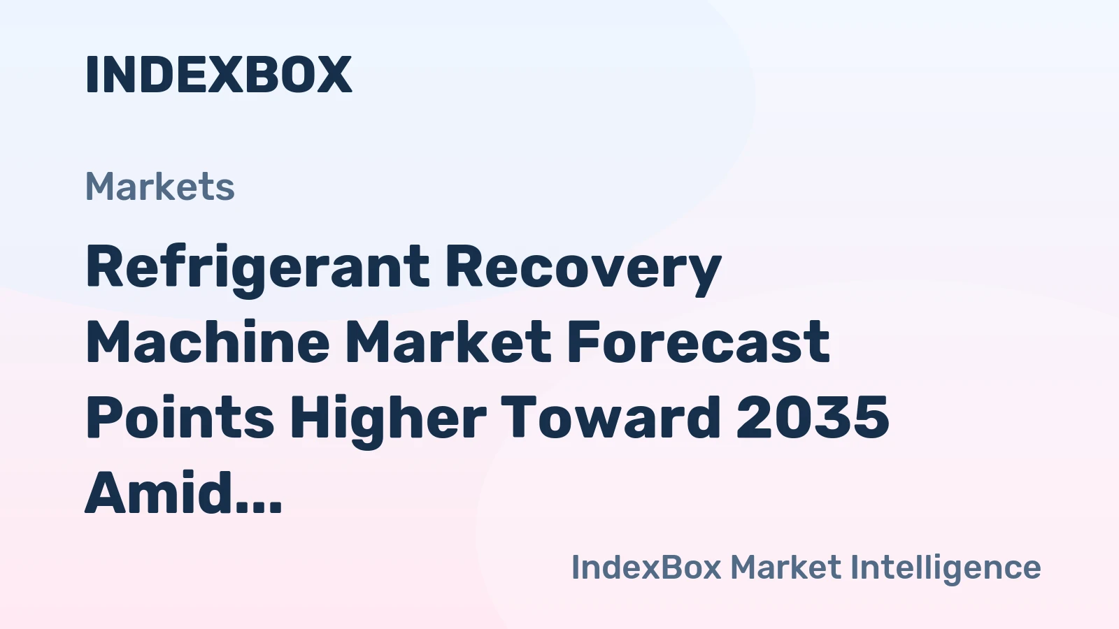Refrigerant Recovery Machine Market Forecast Points Higher Toward 2035 Amid Stricter Global Refrigerant Phase-Down Rules