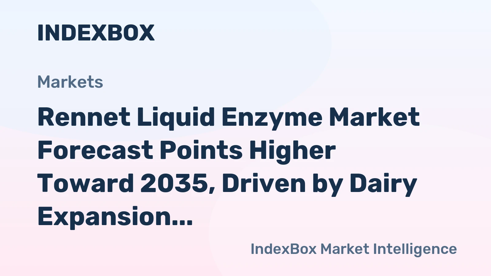 Rennet Liquid Enzyme Market Forecast Points Higher Toward 2035, Driven by Dairy Expansion in Asia-Pacific