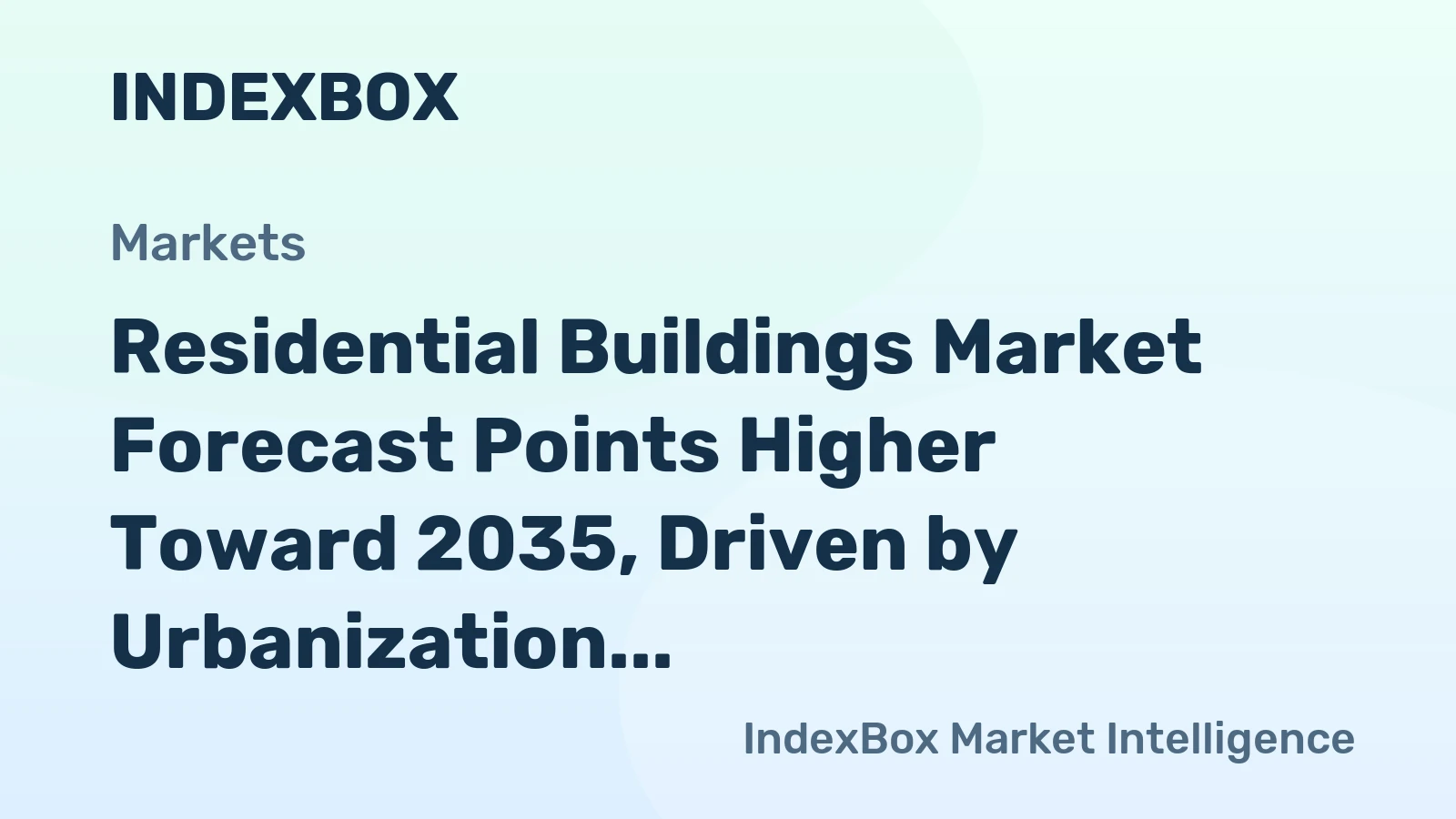 Residential Buildings Market Forecast Points Higher Toward 2035, Driven by Urbanization and Green Retrofits