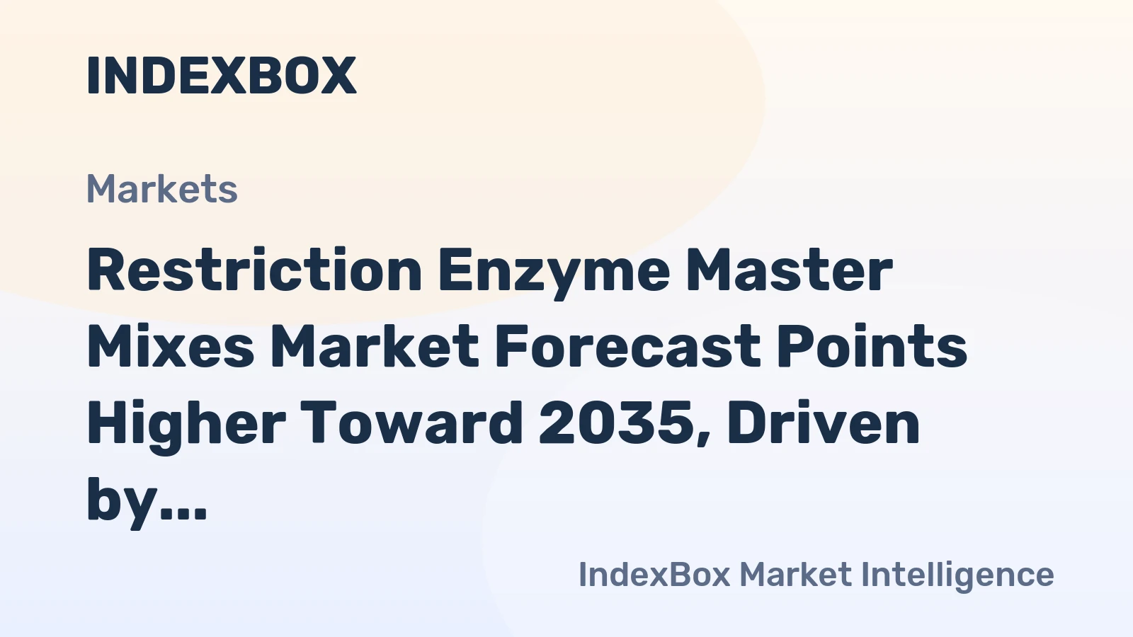 Restriction Enzyme Master Mixes Market Forecast Points Higher Toward 2035, Driven by Biopharma Quality Demands