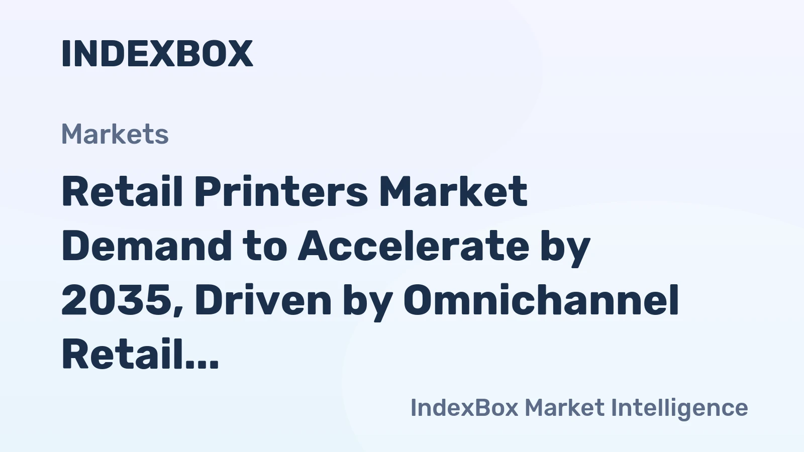 Retail Printers Market Demand to Accelerate by 2035, Driven by Omnichannel Retail Expansion