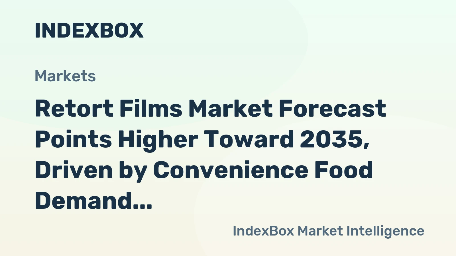 Retort Films Market Forecast Points Higher Toward 2035, Driven by Convenience Food Demand in Asia-Pacific