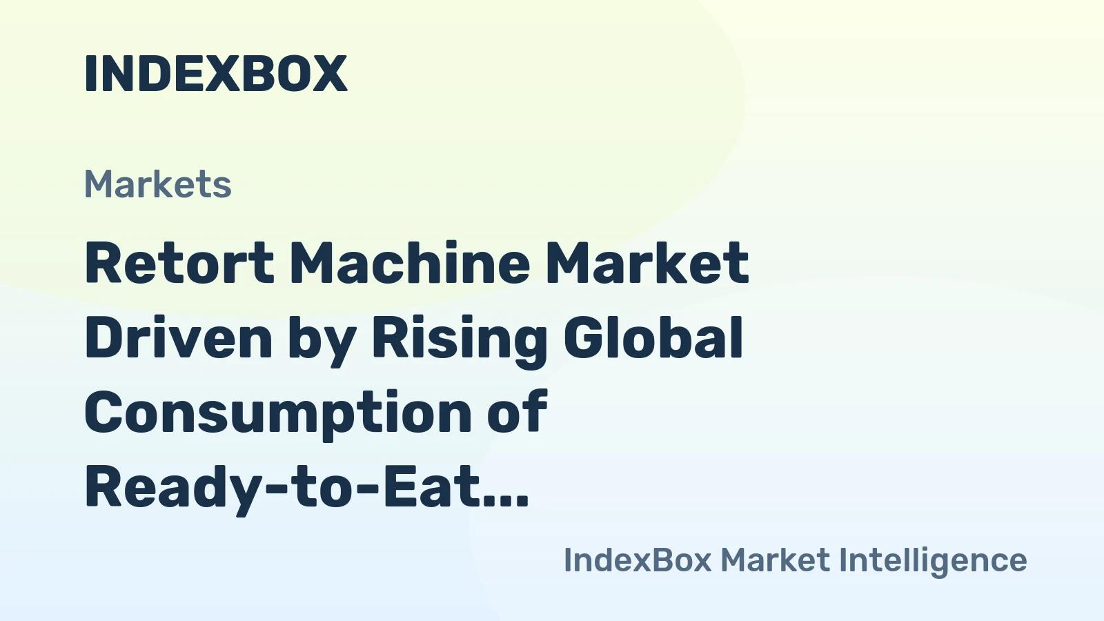 Retort Machine Market Driven by Rising Global Consumption of Ready-to-Eat Meals to 2035