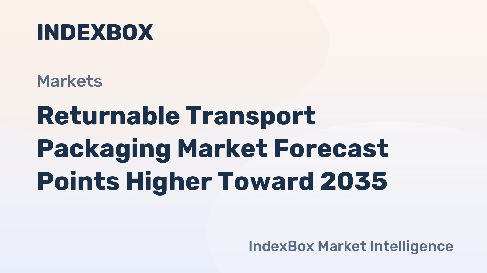 Returnable Transport Packaging Market Forecast Points Higher Toward 2035, Driven by E-Commerce and Sustainability Mandates