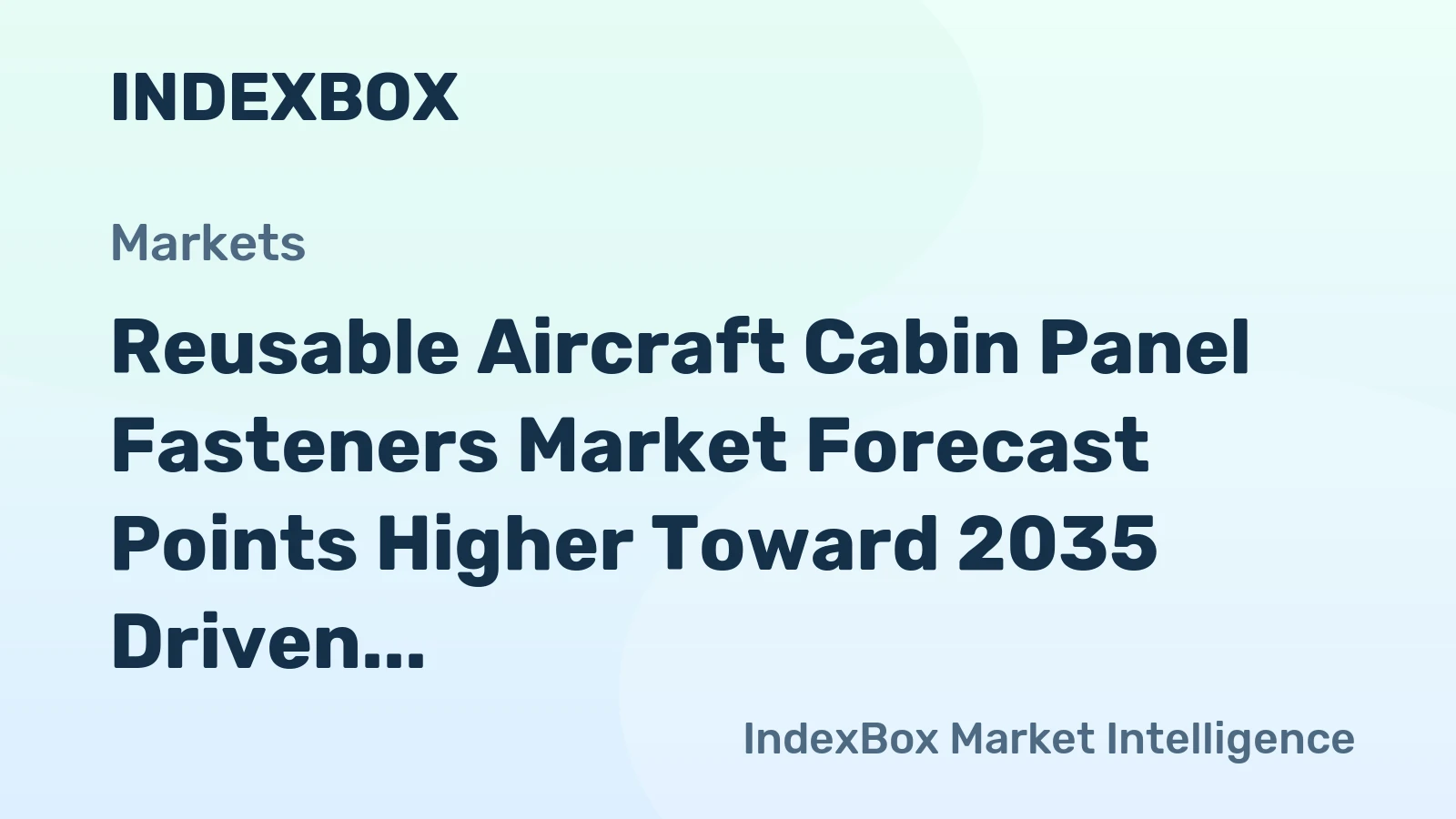 Reusable Aircraft Cabin Panel Fasteners Market Forecast Points Higher Toward 2035 Driven by Fleet Modernization and MRO Demand