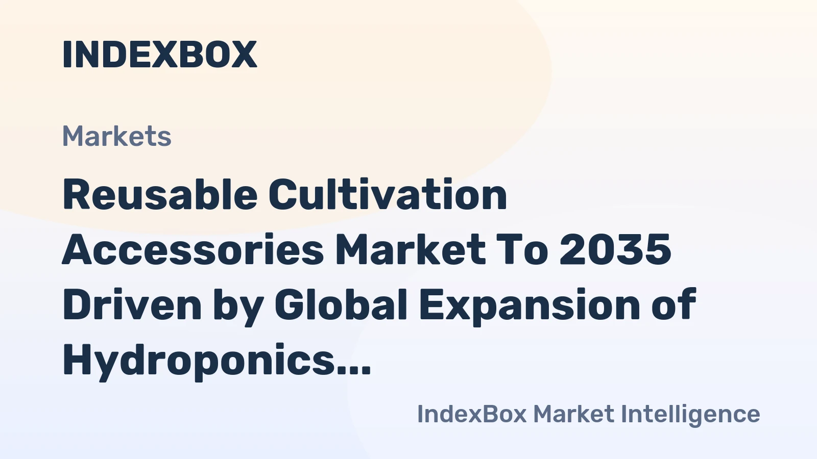Reusable Cultivation Accessories Market to 2035 Driven by Global Expansion of Hydroponics and Vertical Farming