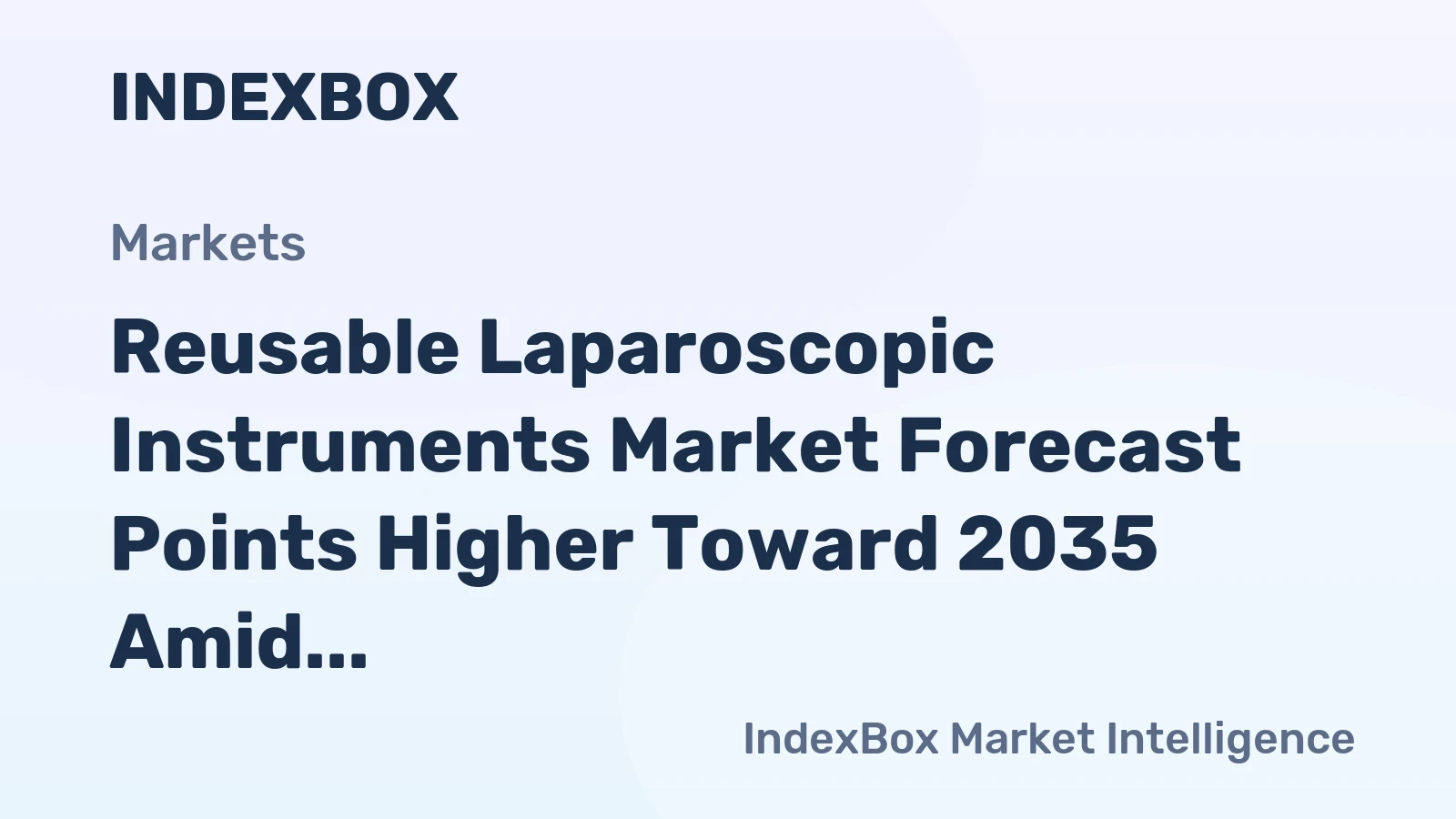 Reusable Laparoscopic Instruments Market Forecast Points Higher Toward 2035 Amid Rising Minimally Invasive Surgery Volumes