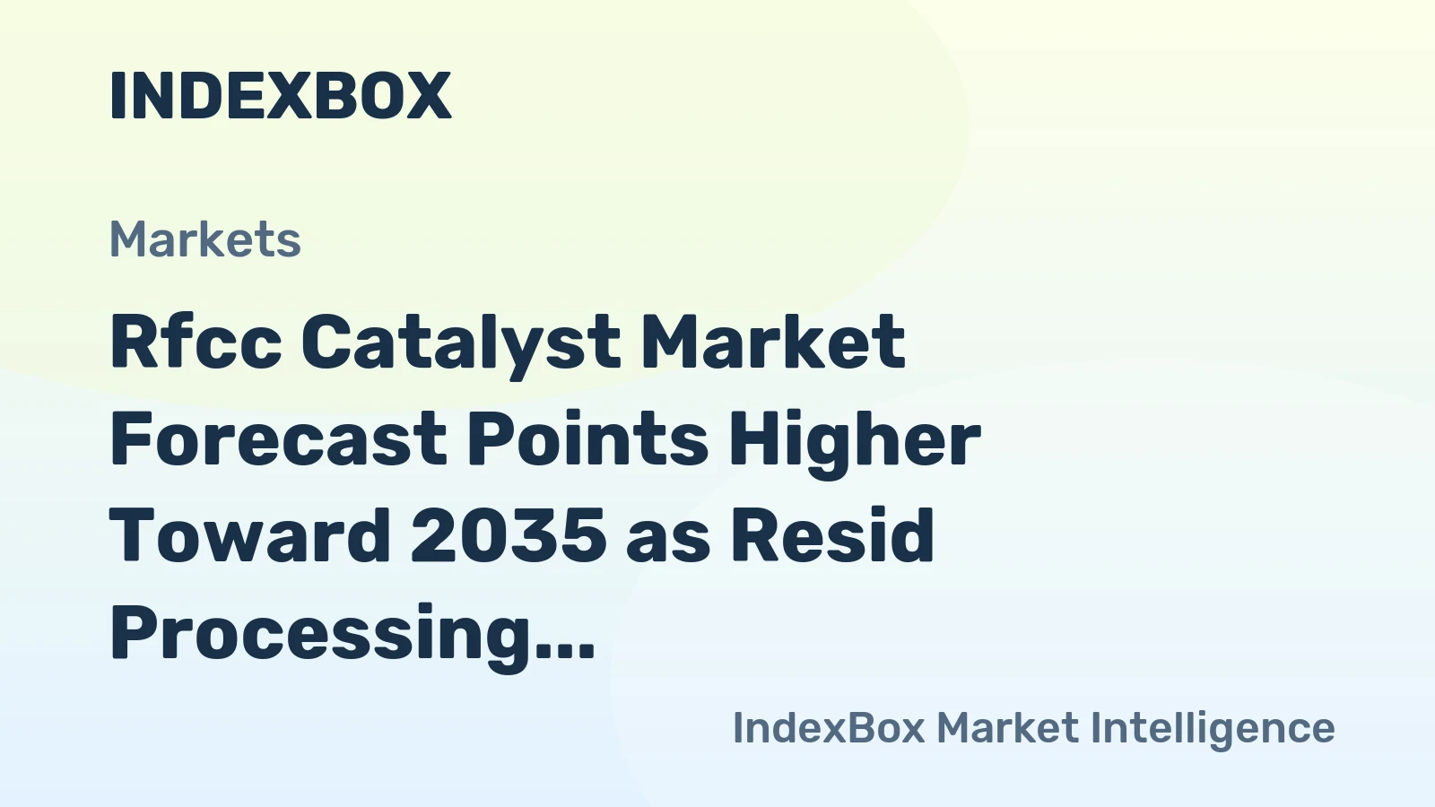 Rfcc Catalyst Market Forecast Points Higher Toward 2035 as Resid Processing Intensifies