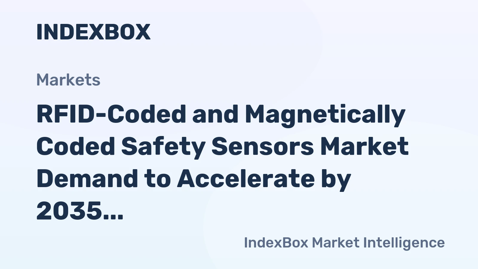 RFID-Coded and Magnetically Coded Safety Sensors Market Demand to Accelerate by 2035 Amid Stricter Global Safety Mandates