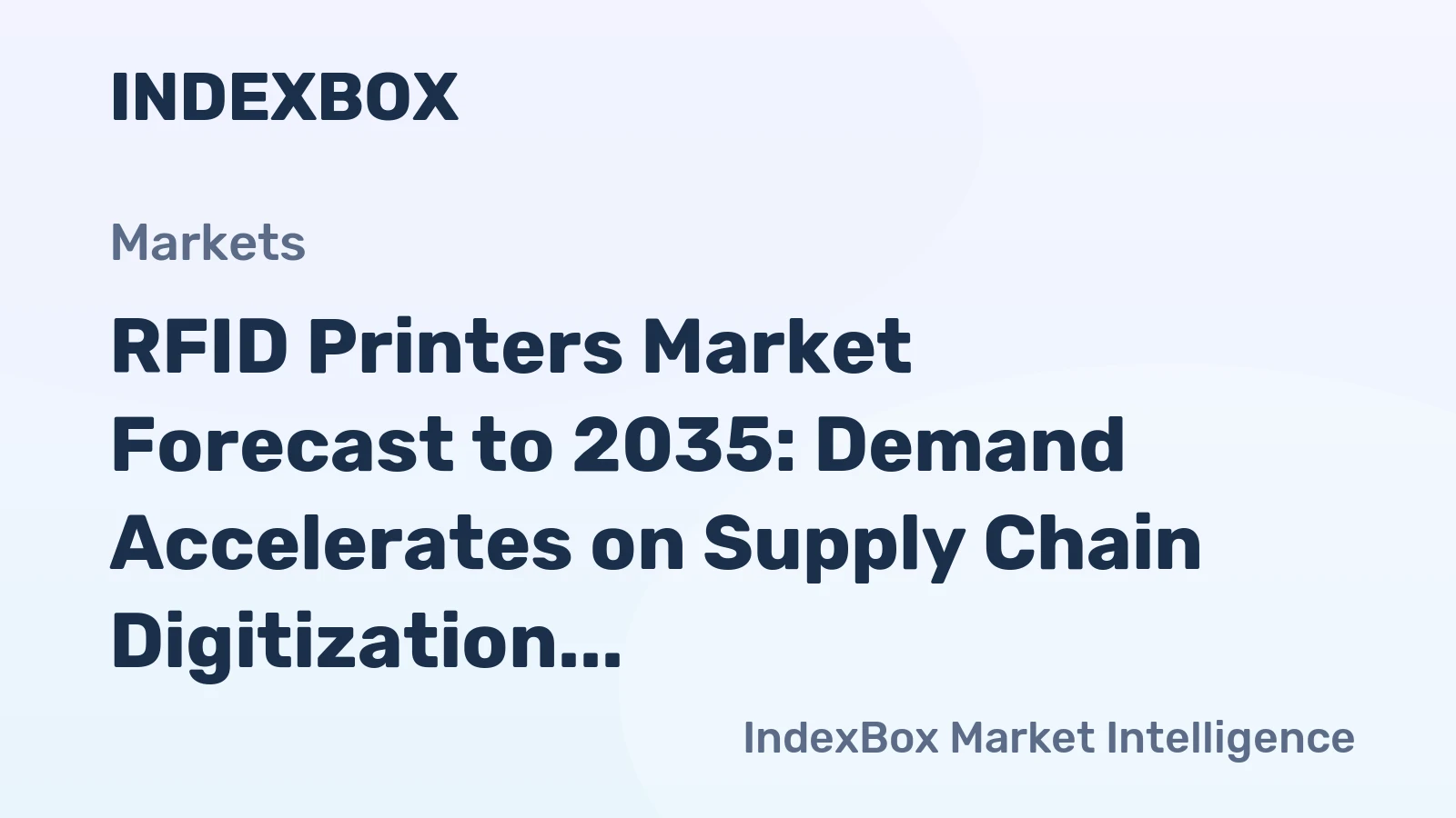 RFID Printers Market Forecast to 2035: Demand Accelerates on Supply Chain Digitization and Item-Level Tagging Expansion