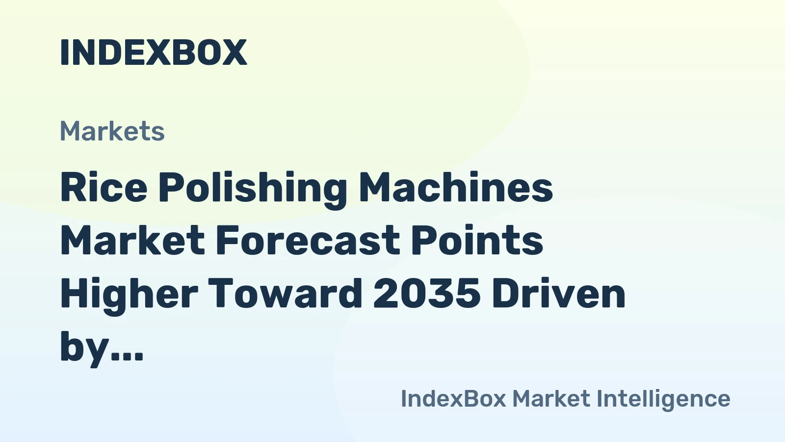 Rice Polishing Machines Market Forecast Points Higher Toward 2035 Driven by Branded Rice Quality Demands