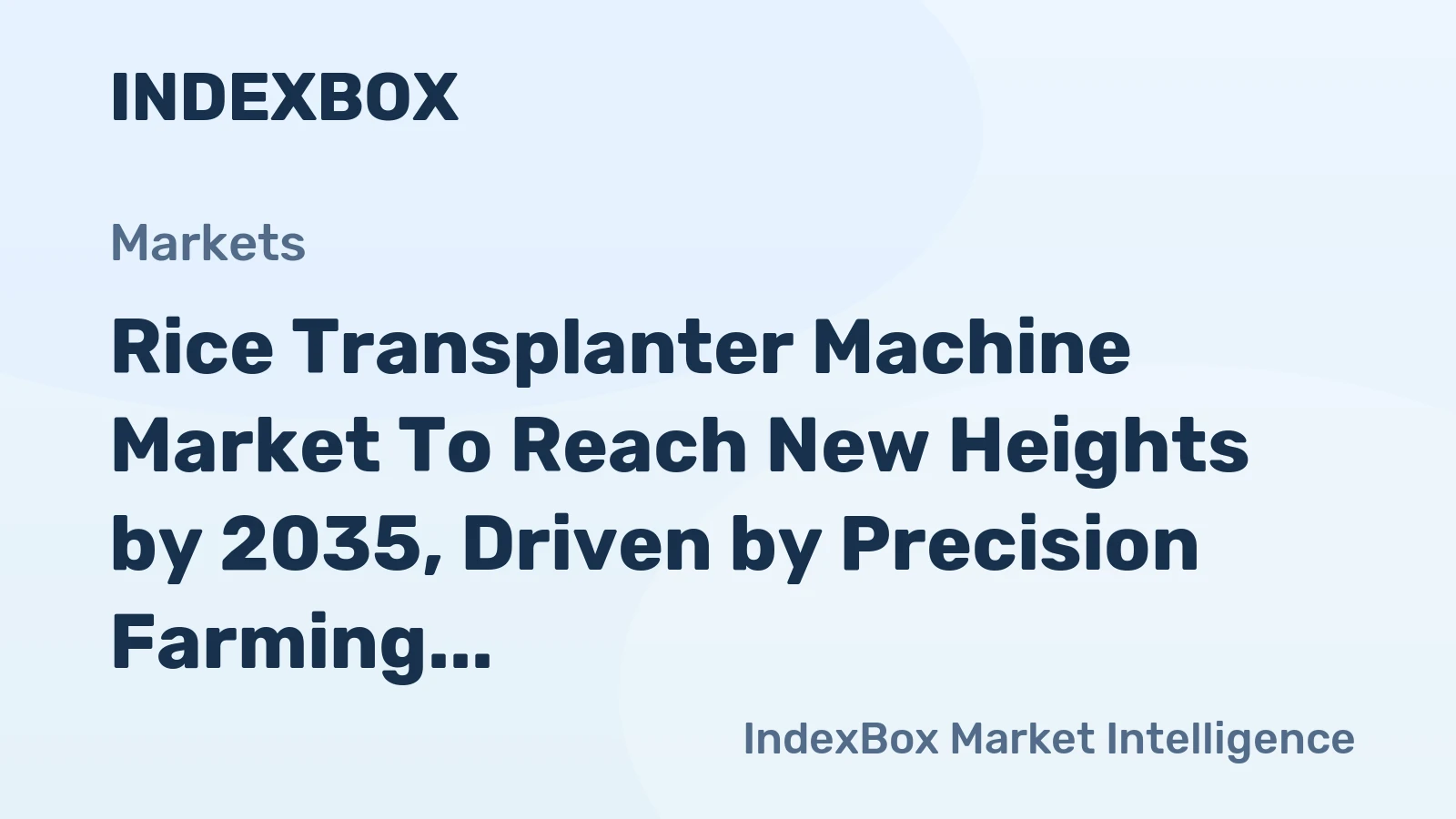 Rice Transplanter Machine Market to Reach New Heights by 2035, Driven by Precision Farming Adoption