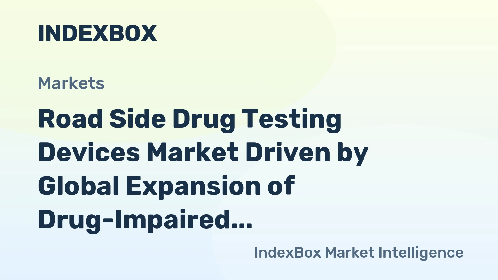 Road Side Drug Testing Devices Market Driven by Global Expansion of Drug-Impaired Driving Laws Through 2035