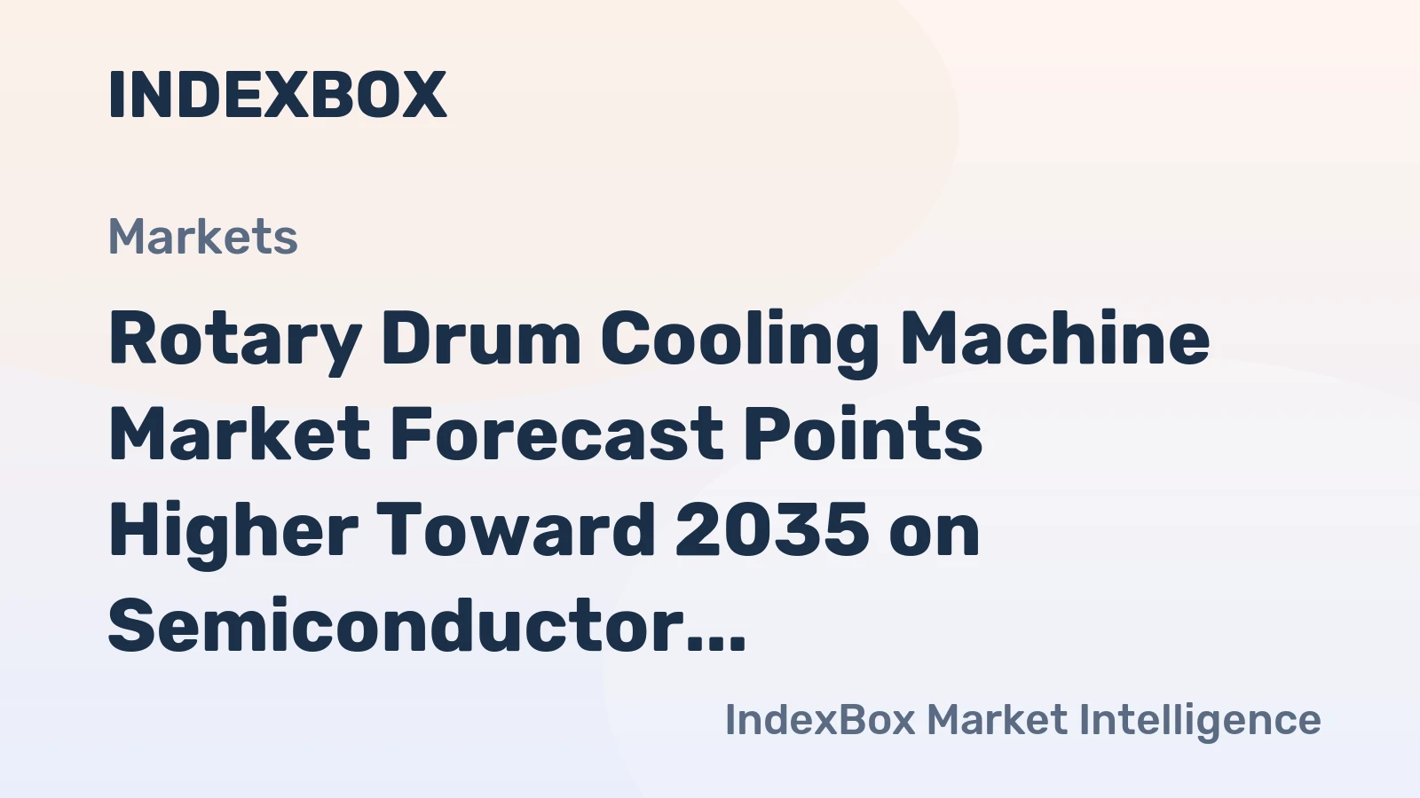 Rotary Drum Cooling Machine Market Forecast Points Higher Toward 2035 on Semiconductor Fab Expansion