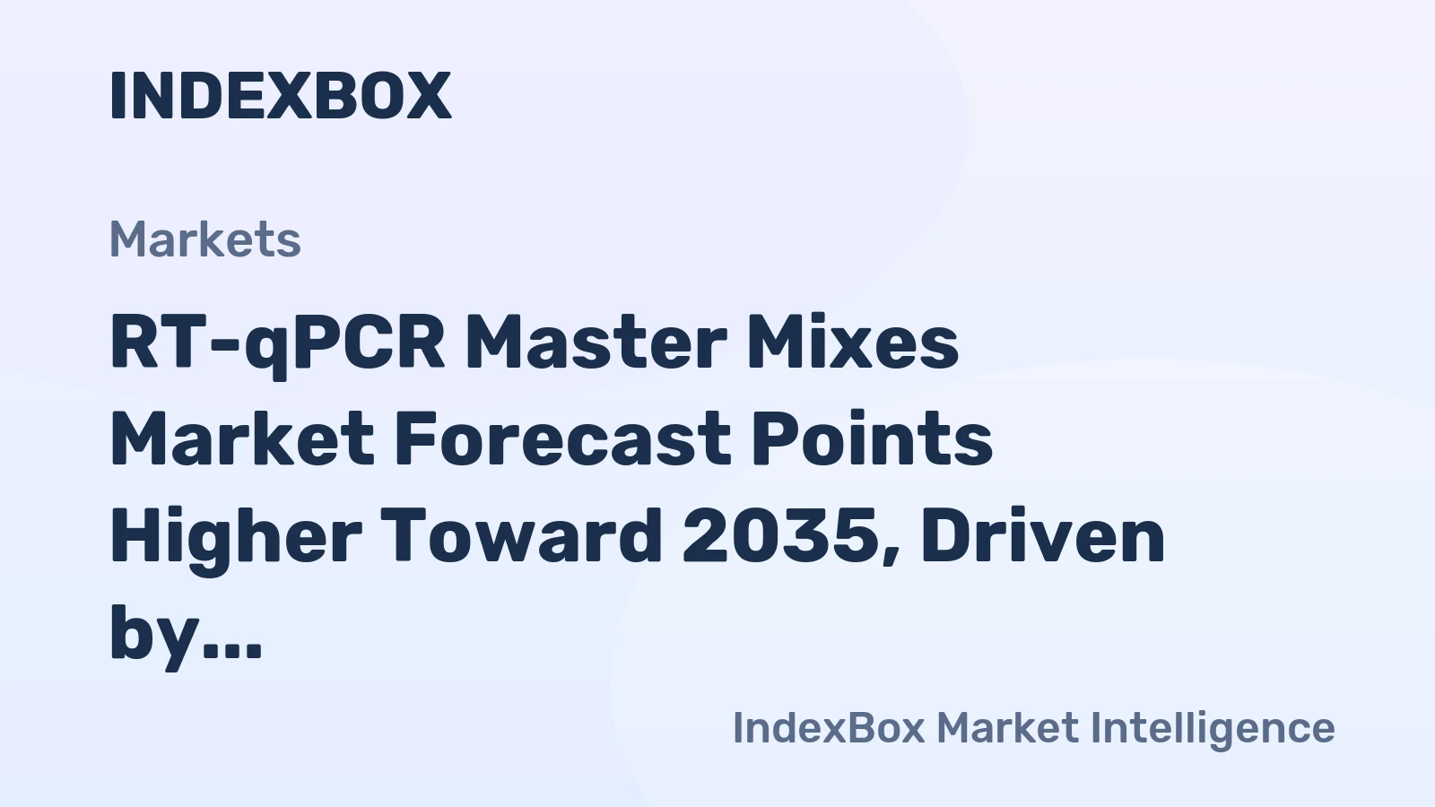 RT-qPCR Master Mixes Market Forecast Points Higher Toward 2035, Driven by Clinical Validation Demand
