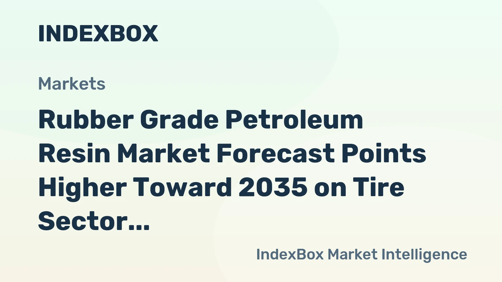 Rubber Grade Petroleum Resin Market Forecast Points Higher Toward 2035 on Tire Sector Demand and Specialty Grade Shift