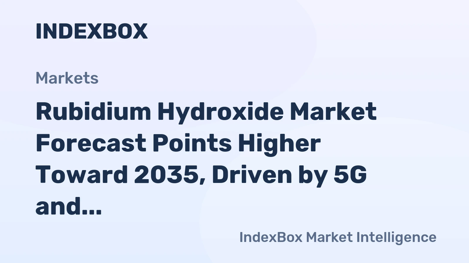 Rubidium Hydroxide Market Forecast Points Higher Toward 2035, Driven by 5G and Defense Timing Demands